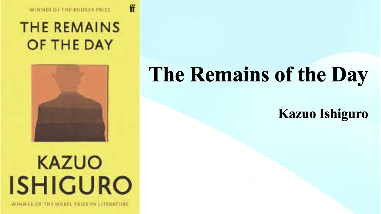 Kazuo Ishiguro's "The Remains of the Day" (Summary) - YouTube