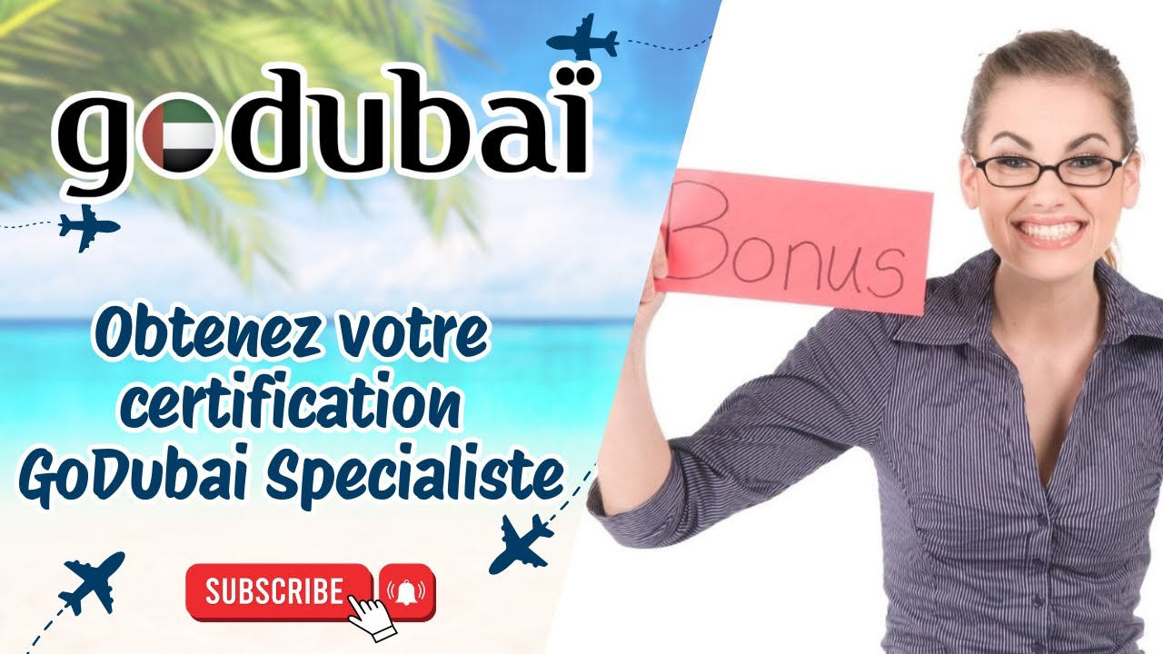 Obtenez votre certification GoDubai Specialiste - YouTube