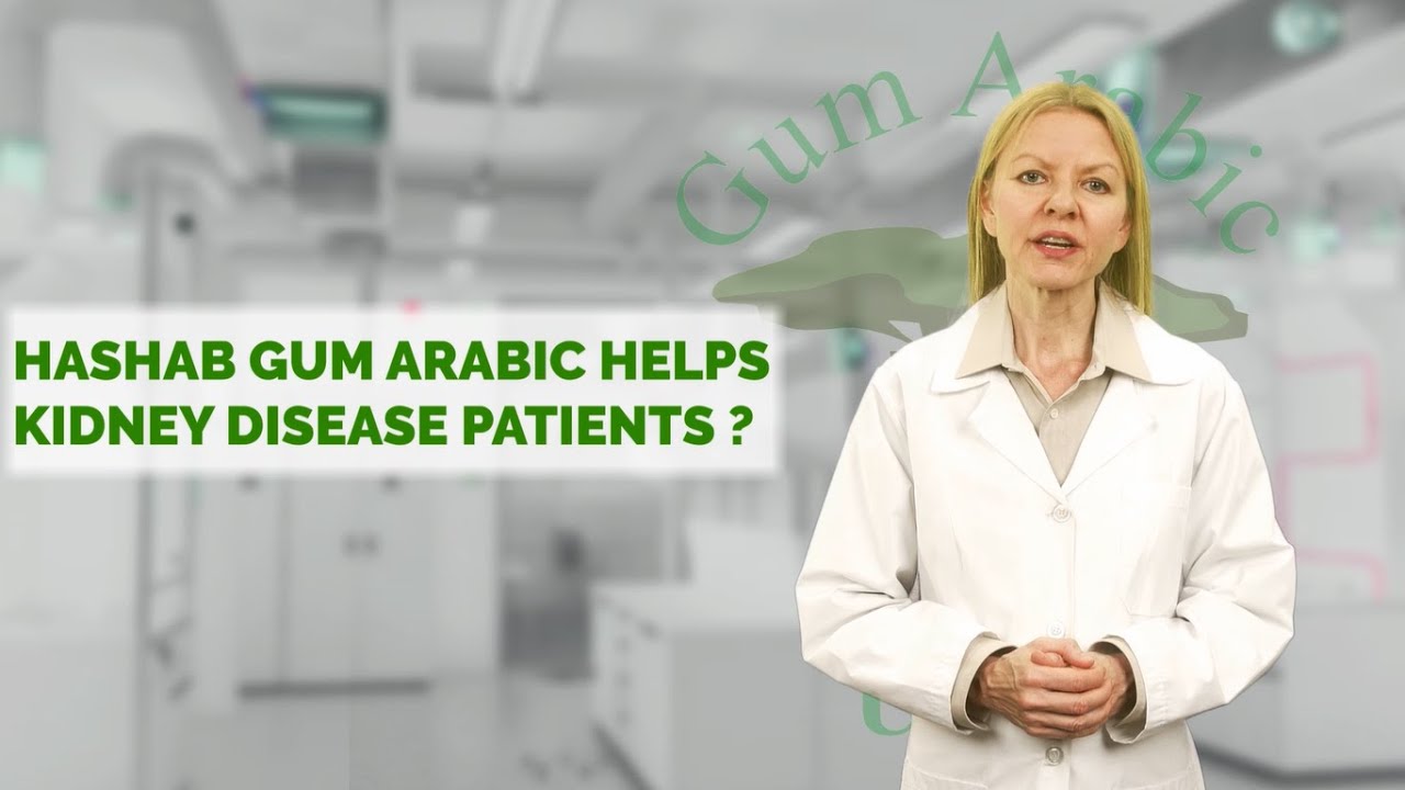 Does Hashab Gum Arabic (Acacia Senegal Gum) Help Kidney Disease ...