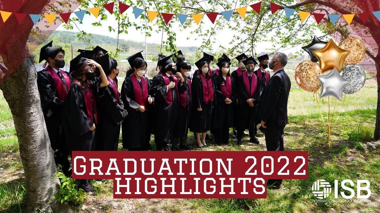 ISB Graduation 2022 | Congratulations Class of '22 - YouTube