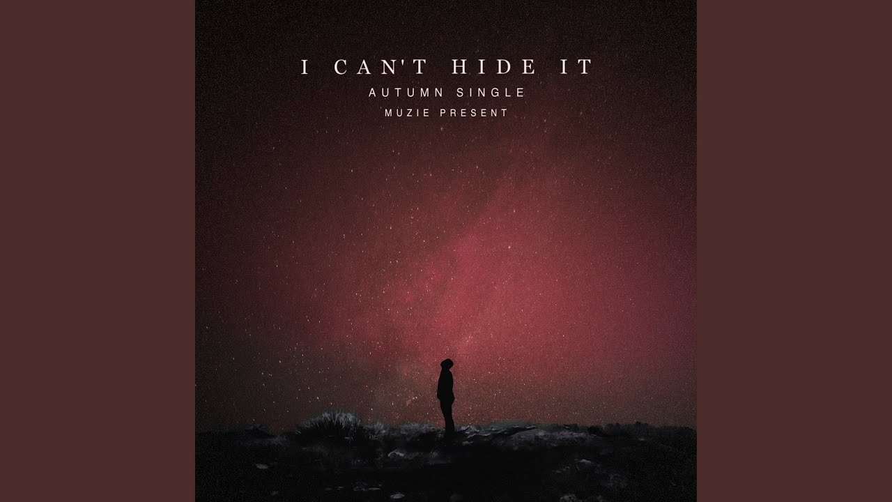 I Can′t Hide It - YouTube Music