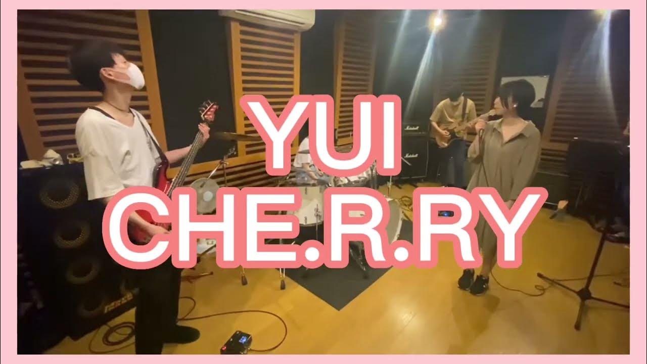 YUI｢CHE.R.RY｣BANDCOVER - YouTube