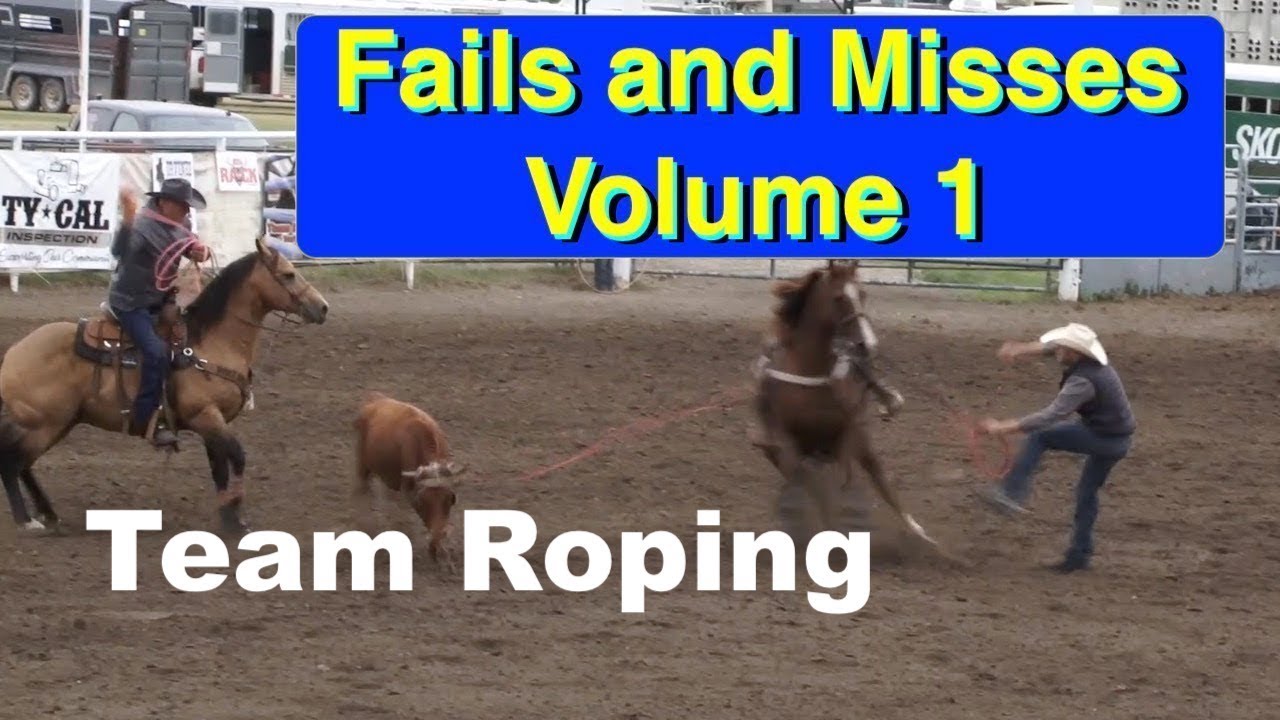 Fails & Misses 1- Team Roping Events - YouTube