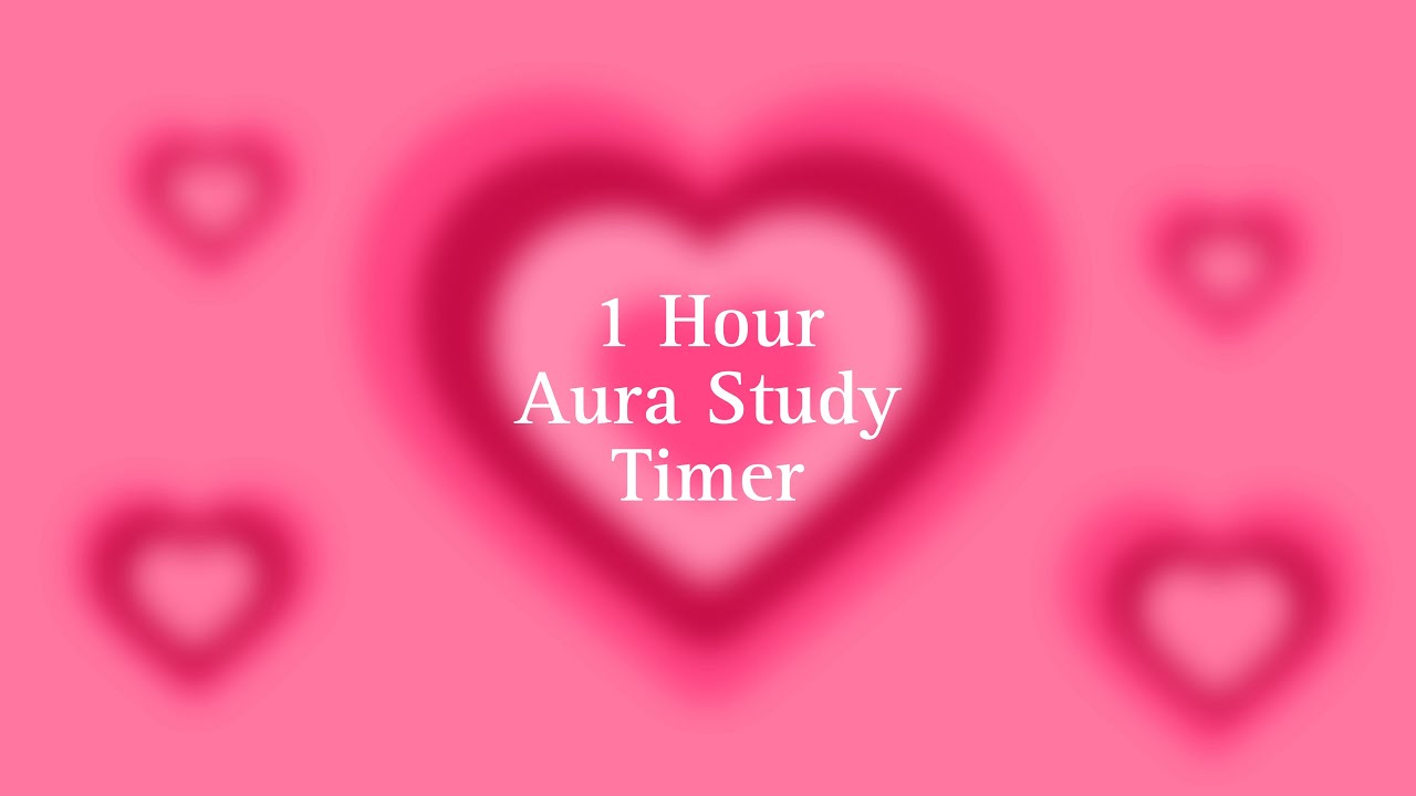 1-Hour Pink Heart Aura Study Timer: Uninterrupted Focus for Maximum ...