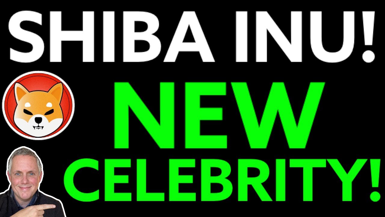 SHIBA INU HAS A NEW CELEBRITY! SHIBA INU COIN NEWS TODAY! - YouTube