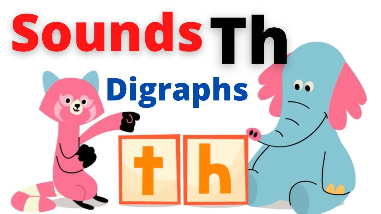 Digraphs Th - Digraphs for kids - sounds Th - YouTube