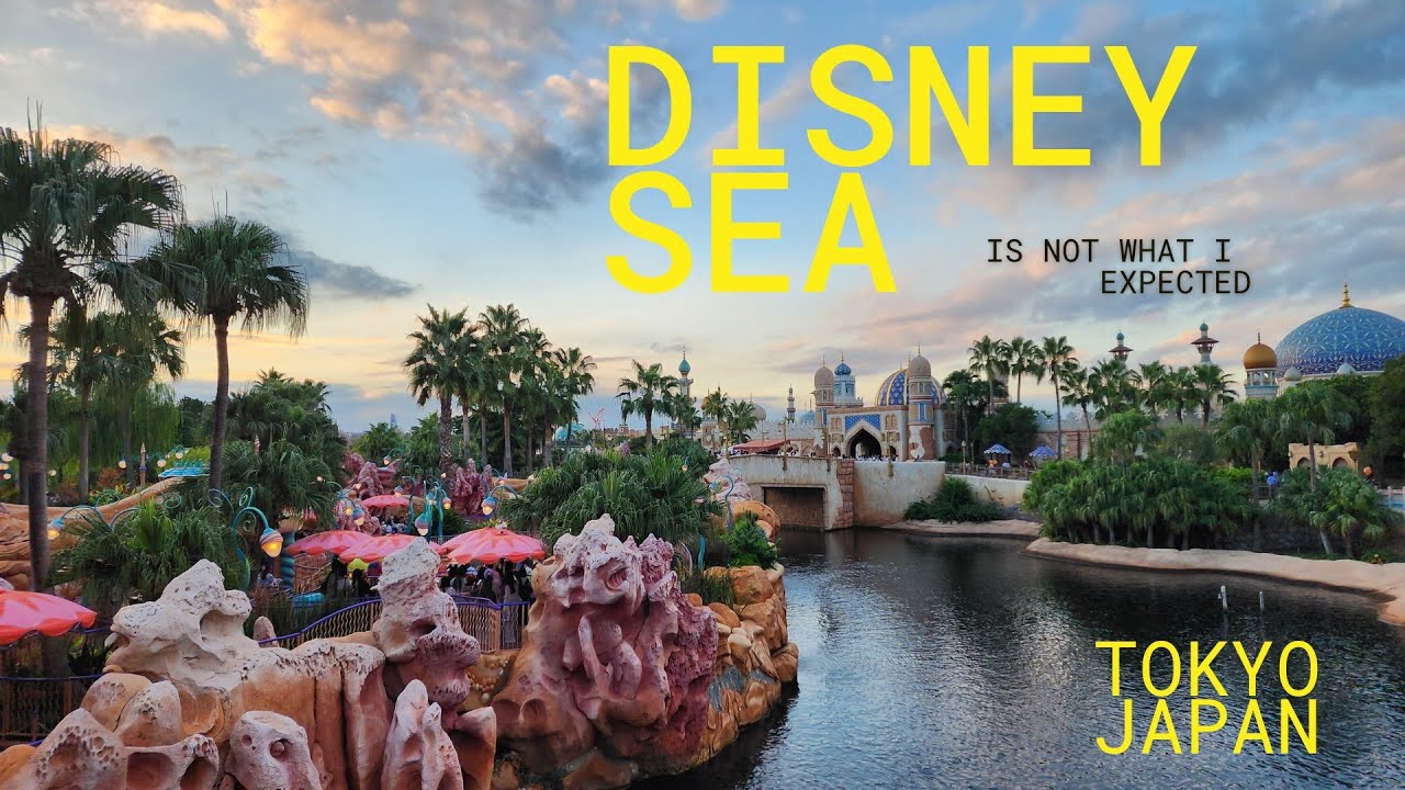 DISNEY SEA TOKYO JAPAN Plan your trip - 7 lands to explore, Tips and ...