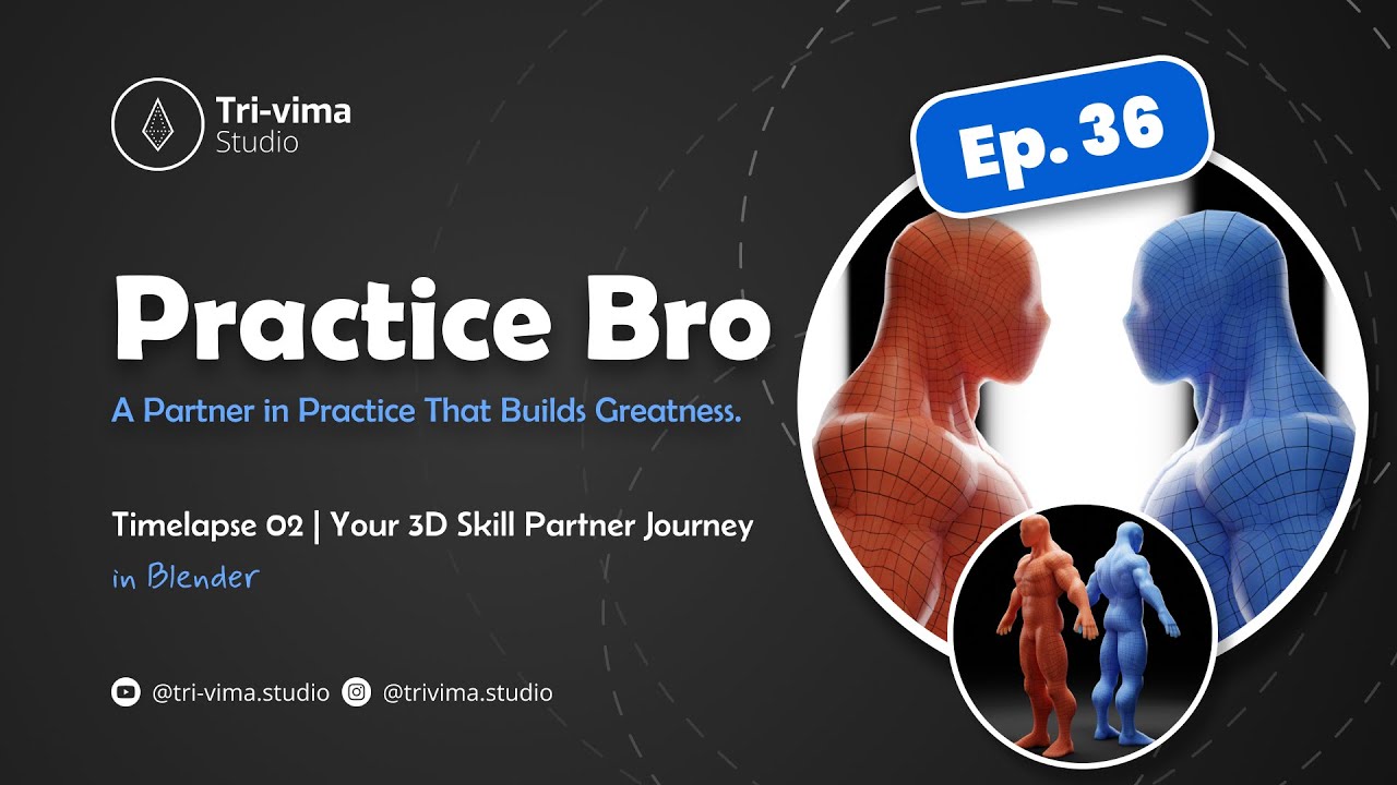 Practice Bro - Ep. 36 (Timelapse 02) in Blender - YouTube