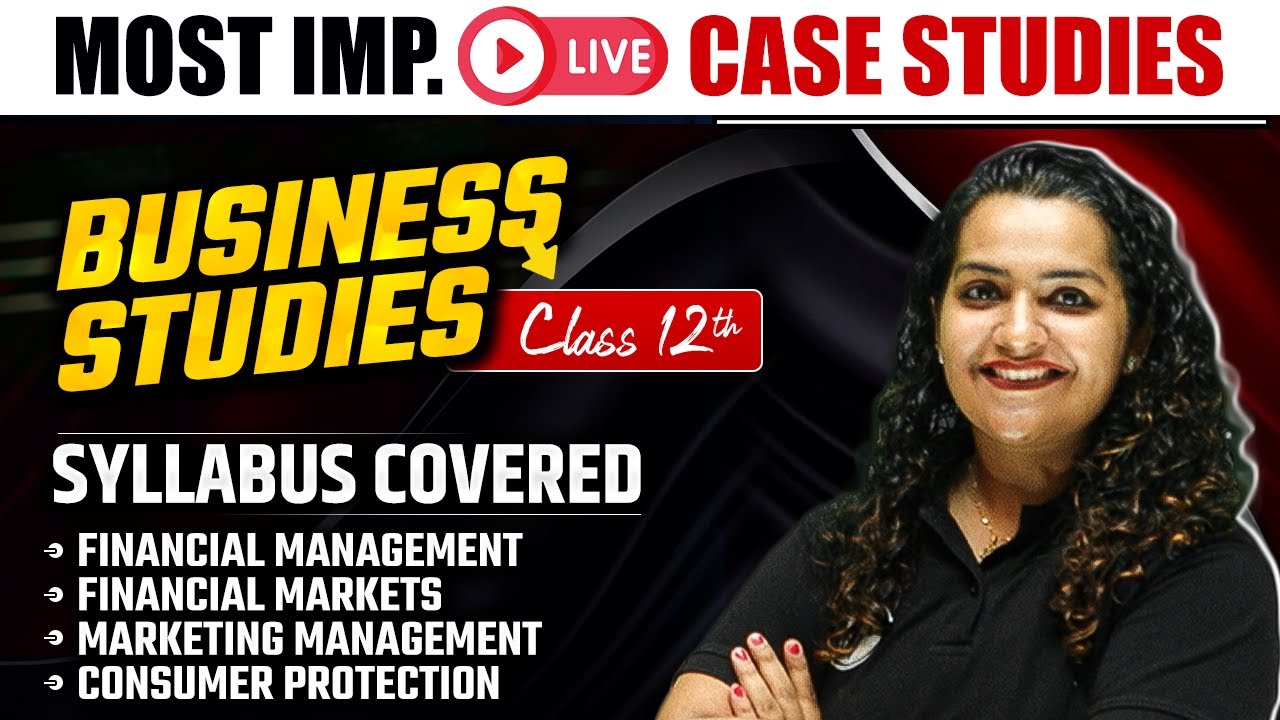 Class 12th Most Imp Chapters Live Case Studies 😎 || Business Studies || Commerce Wallah by PW ...