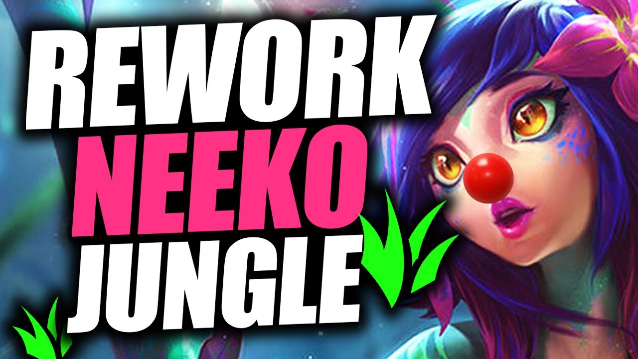LE REWORK DE NEEKO EST TROP DRÔLE ! (et je fais n'importe quoi) - YouTube