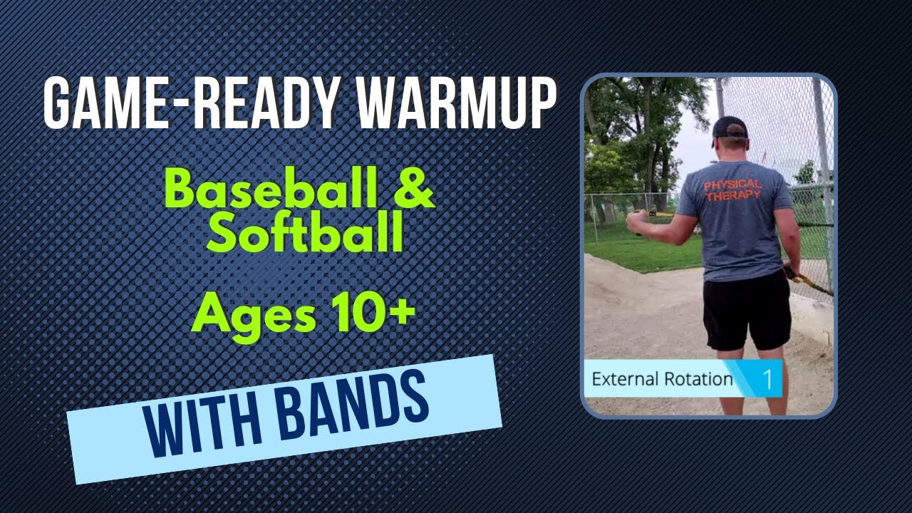 Game-Ready Warm-Up: Baseball & Softball with Bands | Ages 10+ - YouTube