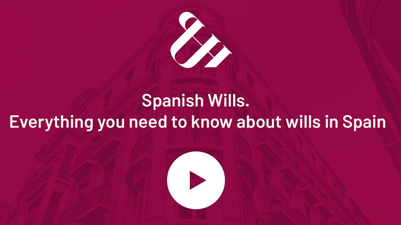Spanish Wills. Everything you need to know about wills in Spain - YouTube