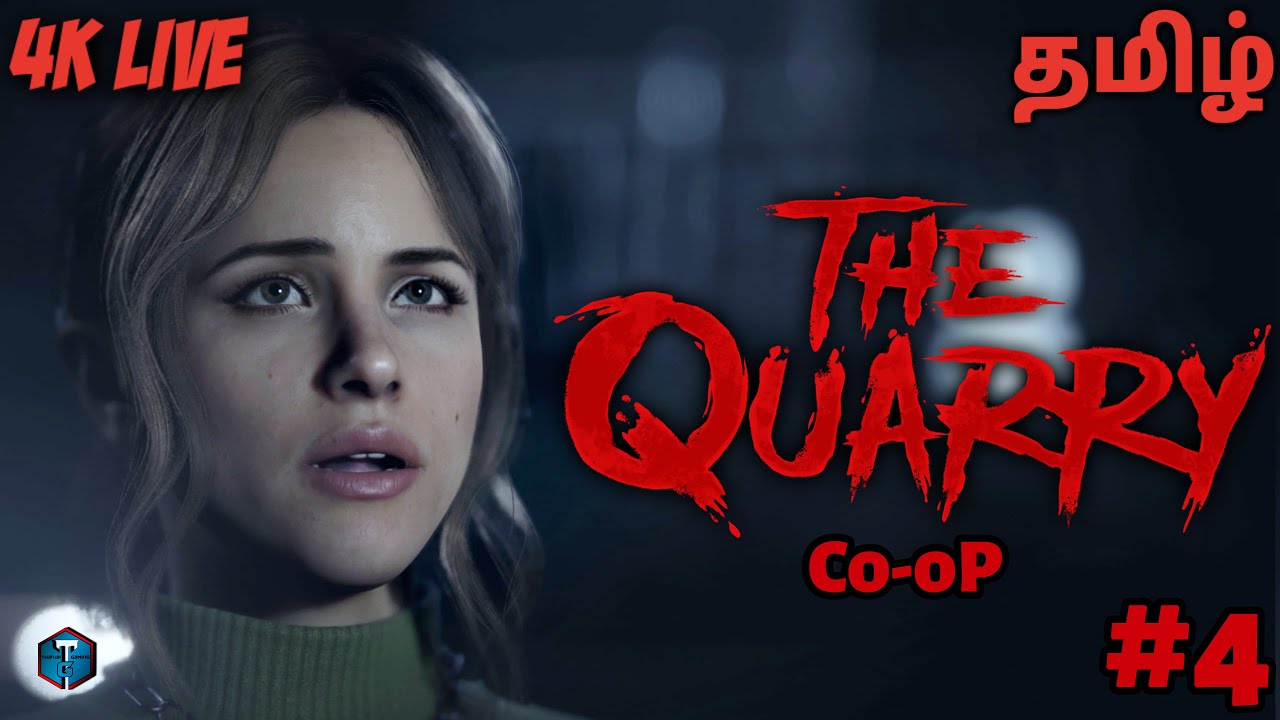 குவாரி | The Quarry | Co op | Part 4 | தமிழ் | 4K 60 Fps Live | Thanjai ...