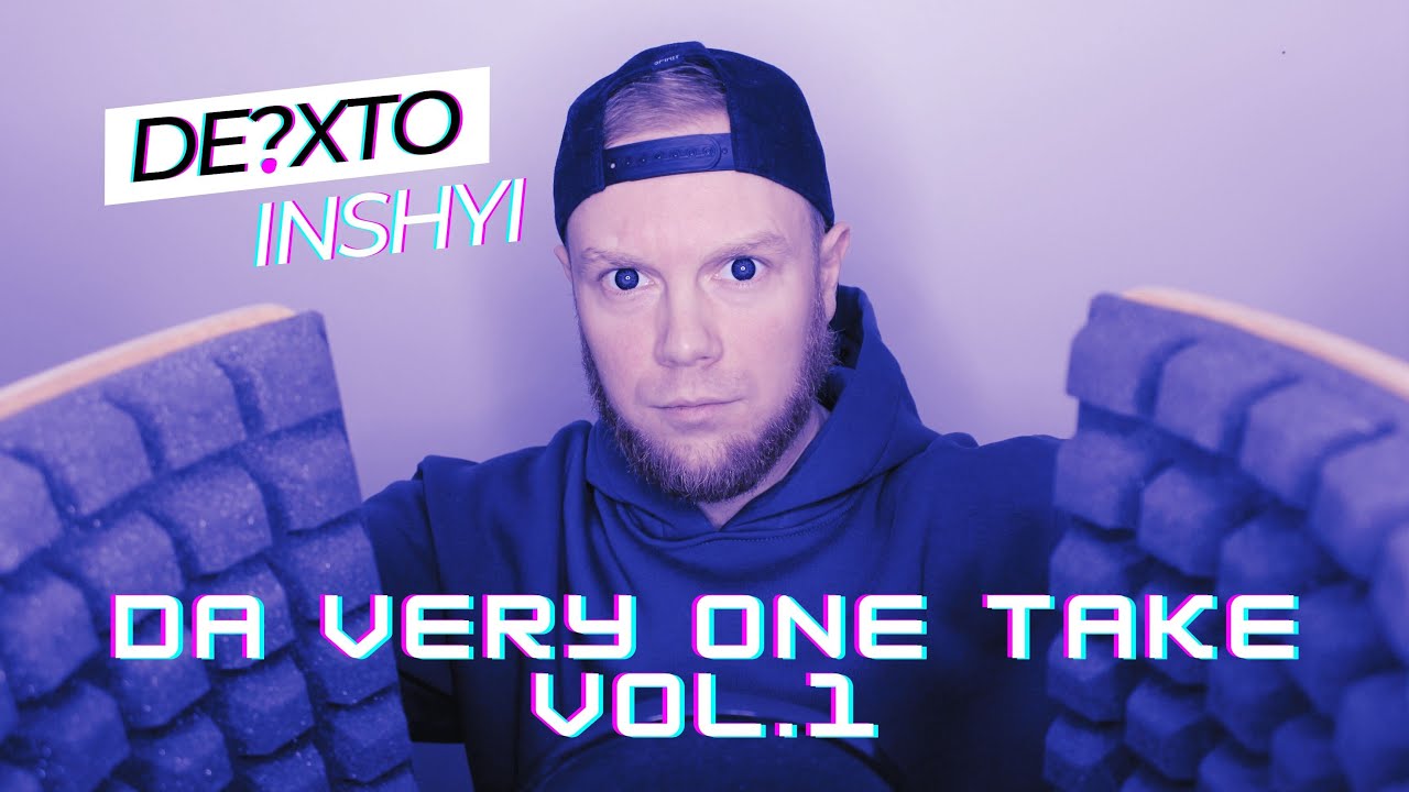 dexto inshyi - da very one take vol.1 (Gamma prod.) - YouTube