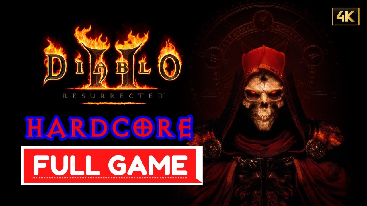 DIABLO 2 RESURRECTED HARDCORE Gameplay Walkthrough FULL GAME [4K 60FPS ...