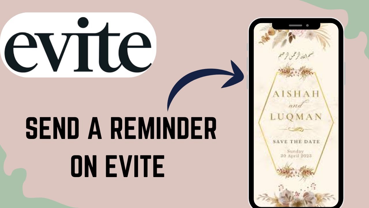 How To Send A Reminder On Evite Keep Your Guests In The Loop 2025