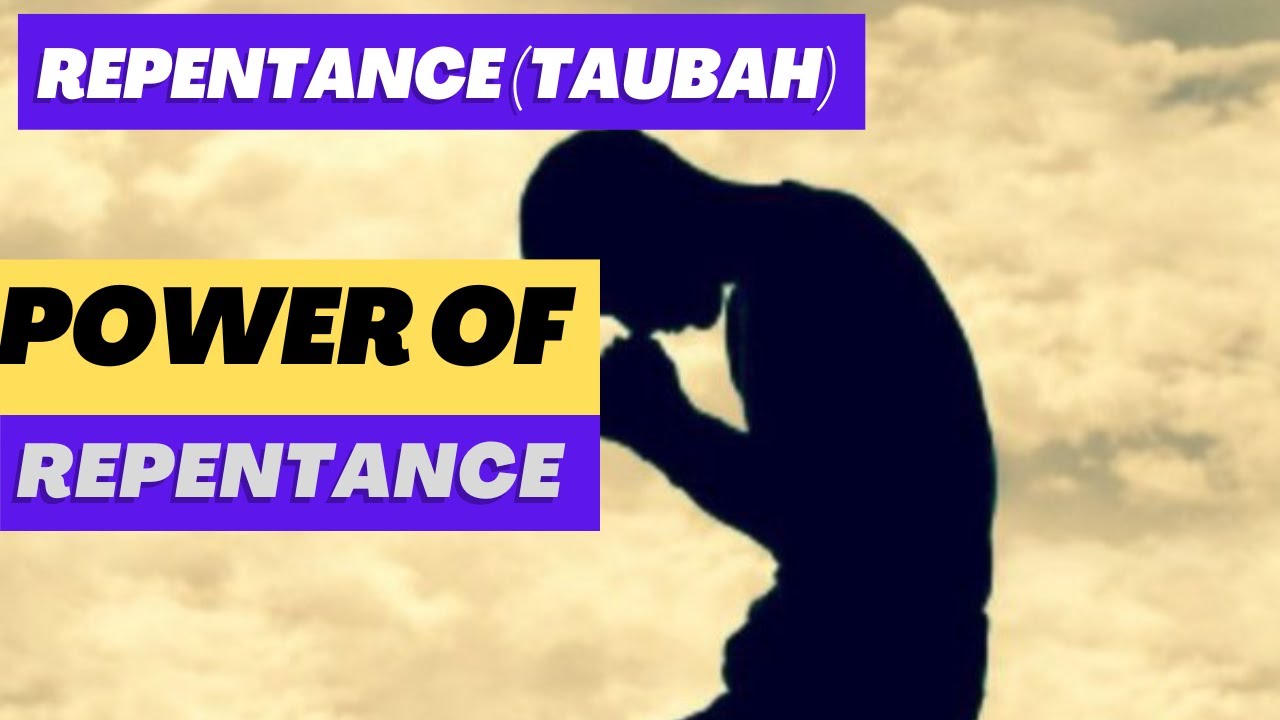 Power of Repentance|Allah Always Want you to Repent|One of Repentance ...