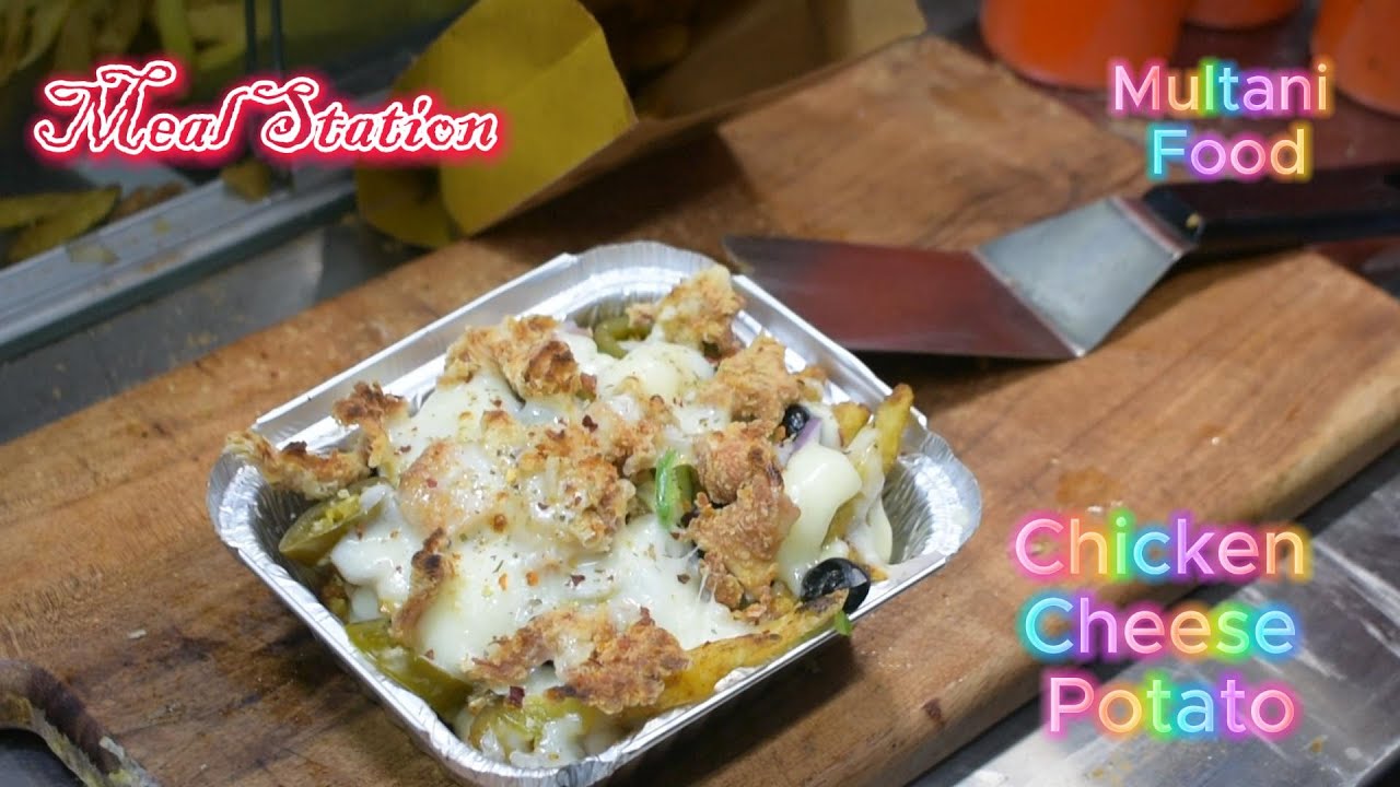 Chicken Cheese Potato |Food Love |Multani Food |Multan |Pakistan ...