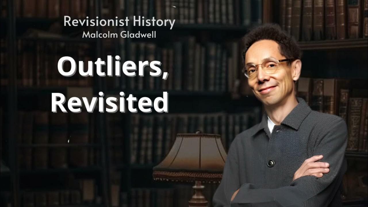 Outliers, Revisited | Revisionist History | Gladwell’s Genius - YouTube