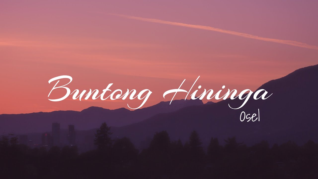 Buntong Hininga - Osel (Lyric Video) [Prod. by A$HTRO] - YouTube
