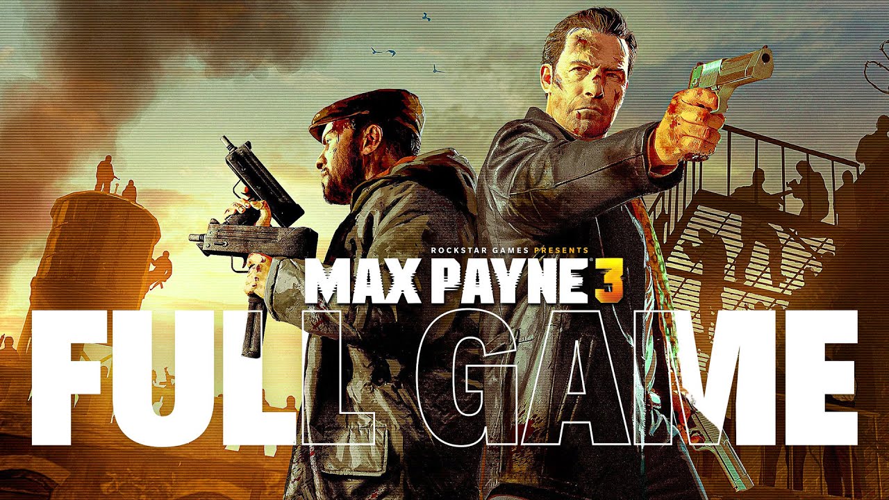 MAX PAYNE 3 GAMEPLAY WALKTHROUGH FULL GAME - NO COMMENTARY - YouTube