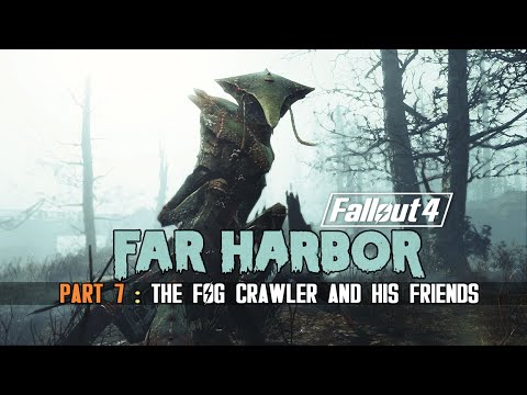 Fallout 4 : Far Harbor - Part 7 - The Fog Crawler - YouTube