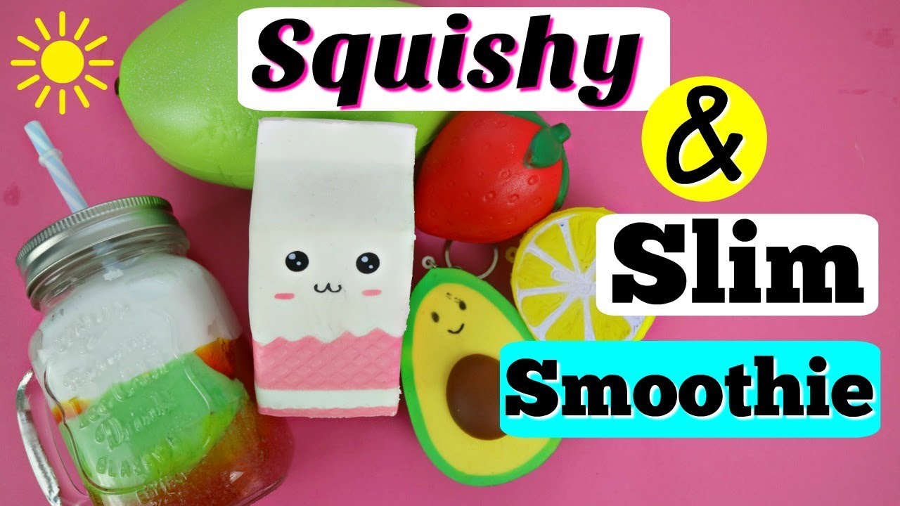 Squishy & slim smoothie - YouTube