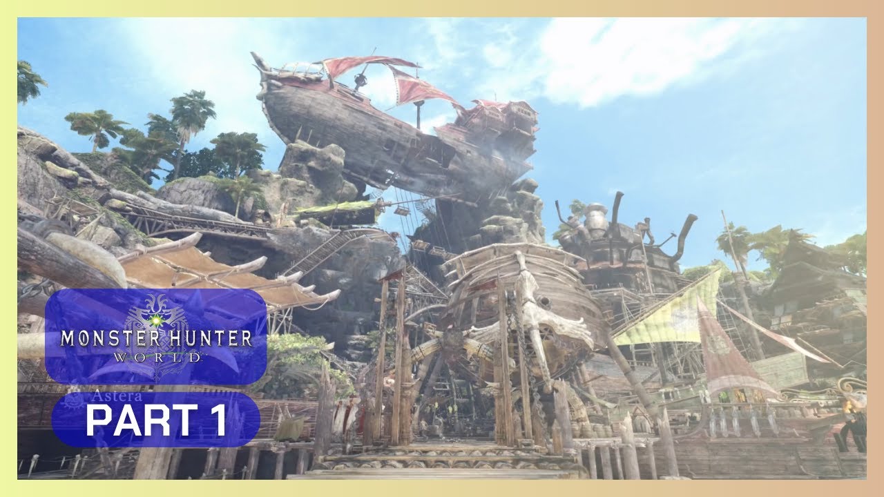 Monster Hunter: World | PS4 | Playthrough | Part 1 || The Fifth Fleet ...