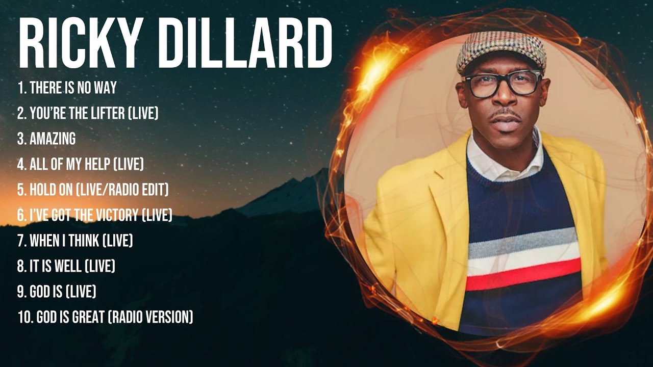 Best Gospel Songs Of for Ricky Dillard ~ Full Album Praise and Worship ...