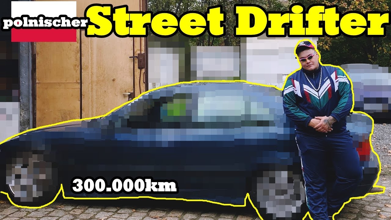 Street Drifter aus Polen gekauft mit über 300.000km - YouTube