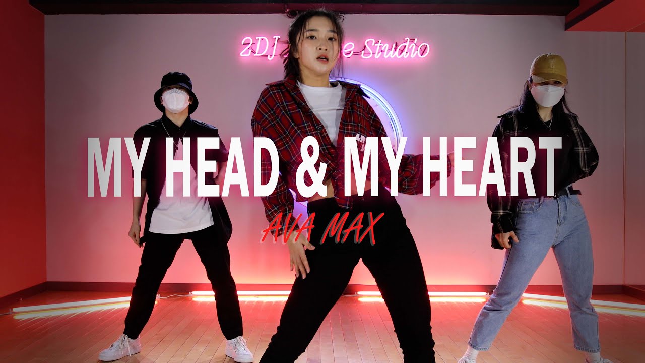 My Head & My Heart - Ava MaxㅣChoreography By 2DJㅣS Dance Class(전문반 ...