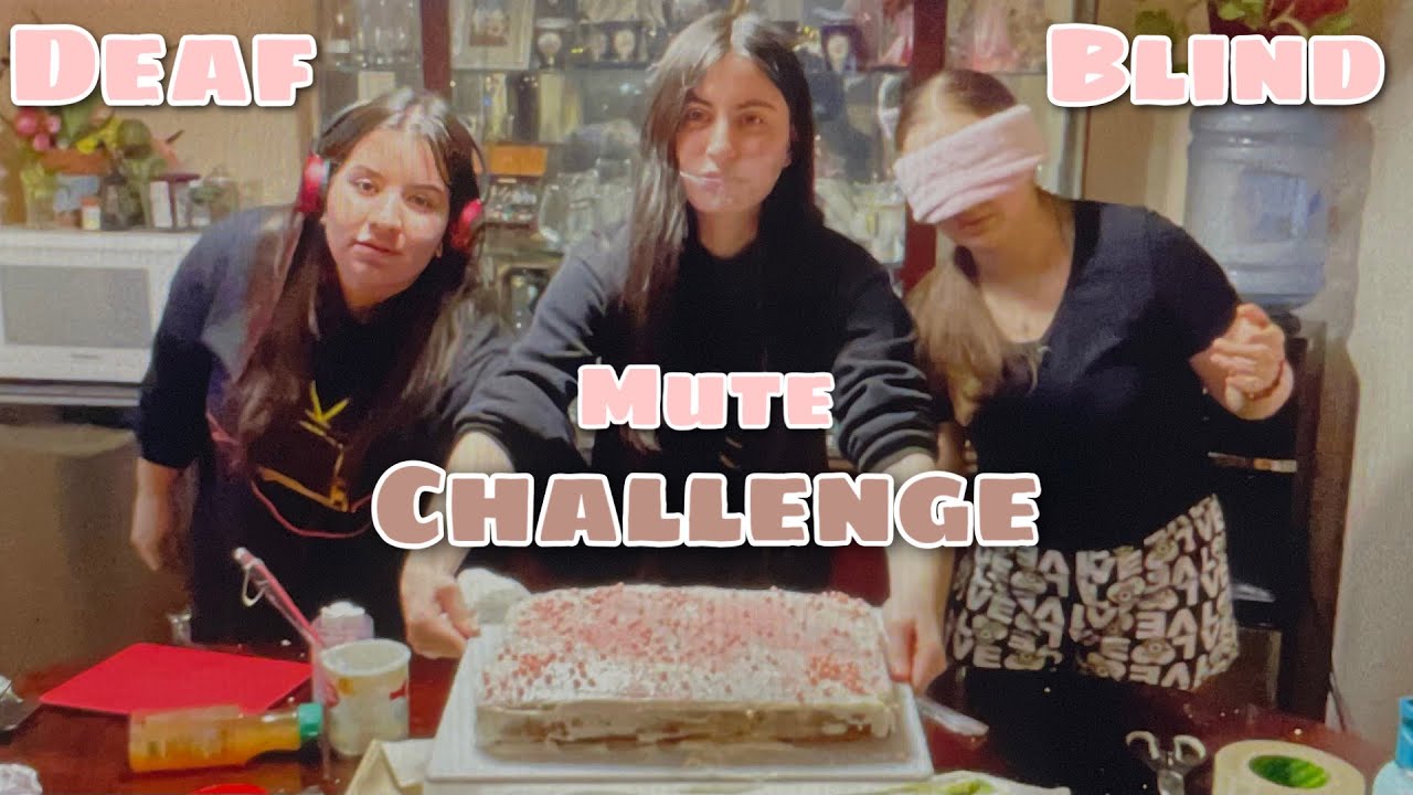 BLIND, DEAF, & MUTE CHALLENGE!! - YouTube