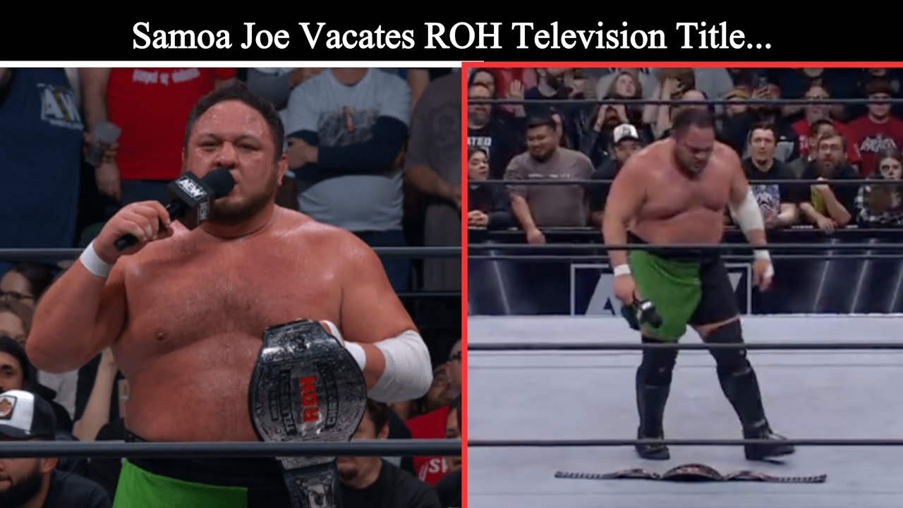 Samoa Joe Vacates ROH Television Title at During AEW Dynamite ...