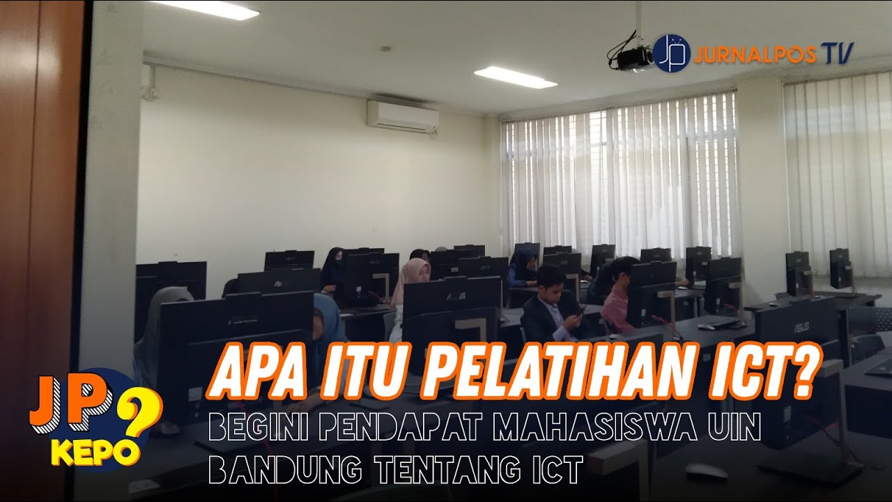 APA ITU PELATIHAN ICT? BEGINI PENDAPAT MAHASISWA UIN BANDUNG TENTANG ...