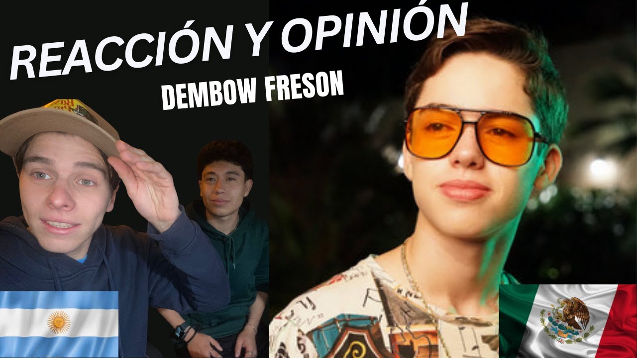 ARGENTINO Y MEXICANO REACCIONAN A/Dembow Fresón - Kevin AMF (Video ...
