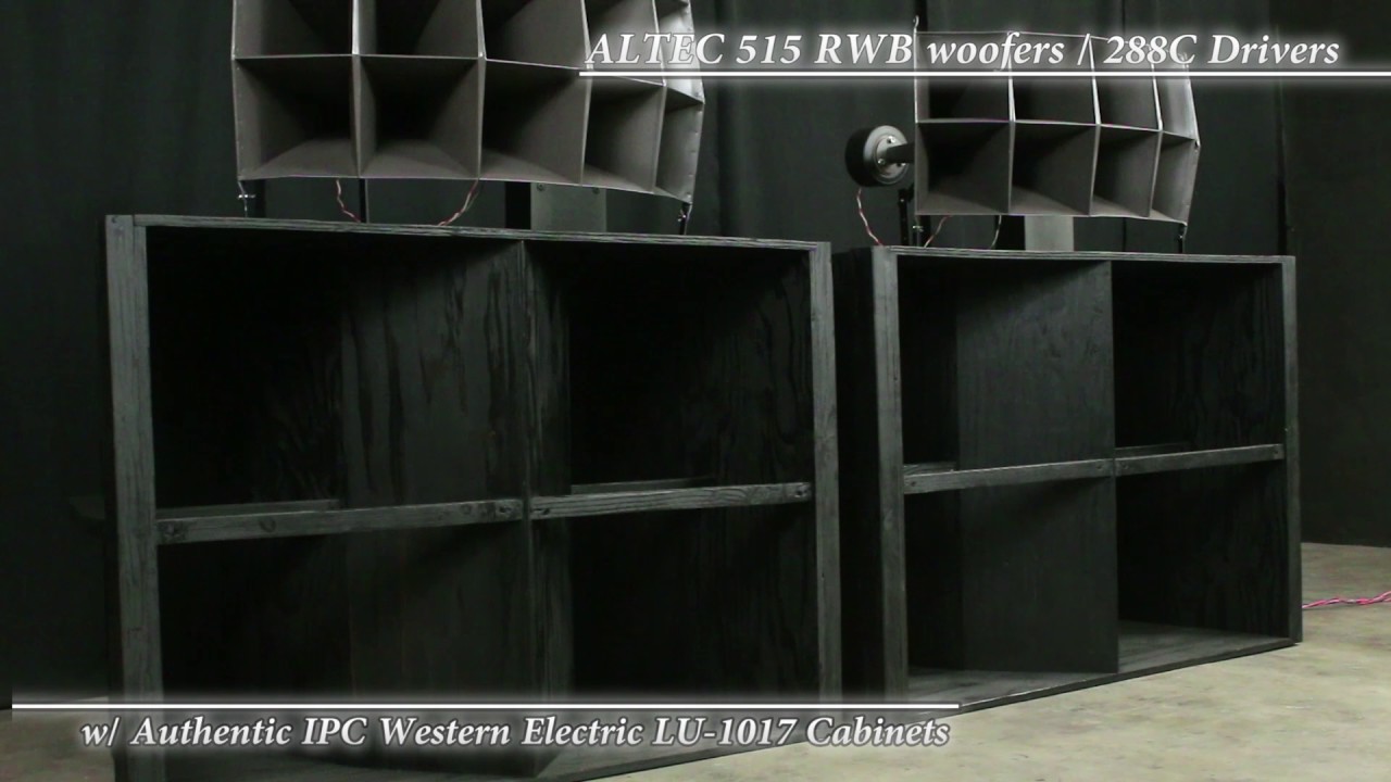 ALTEC 515/288C w/ IPC Western Electric Cabinets 3 - YouTube