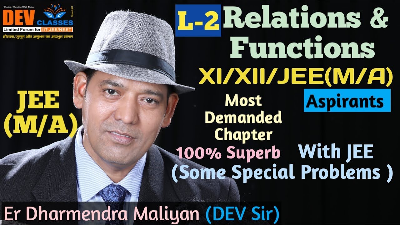 Relations And Functions L 2 Jee Main Jee Advance Iit Maths Class 11 Class 12 Maths By Dev