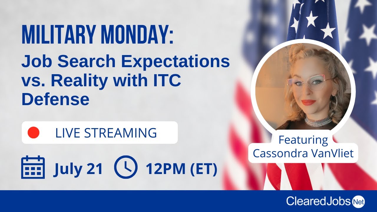 Military Monday: Job Search Expectations vs. Reality with ITC Defense ...