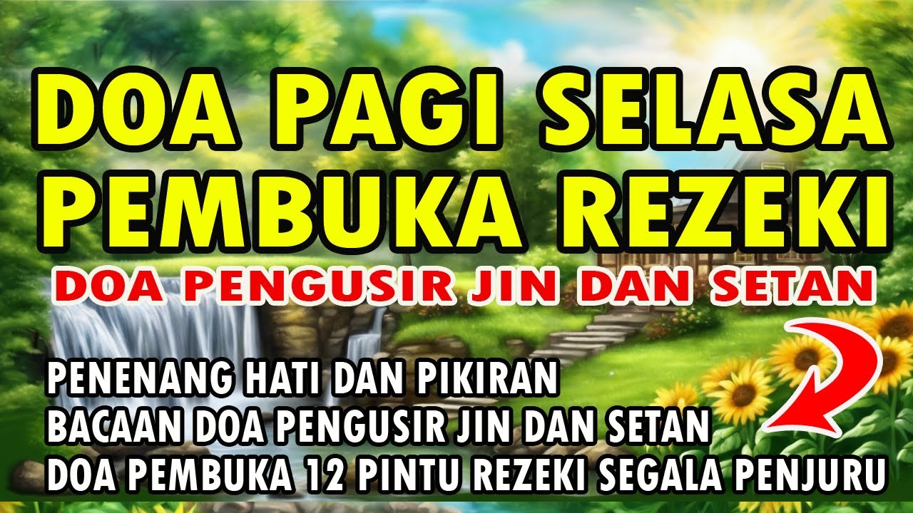 DOA PAGI SELASA | DOA PEMBUKA 12 PINTU REZEKI | PENGUSIR JIN DAN SETAN ...