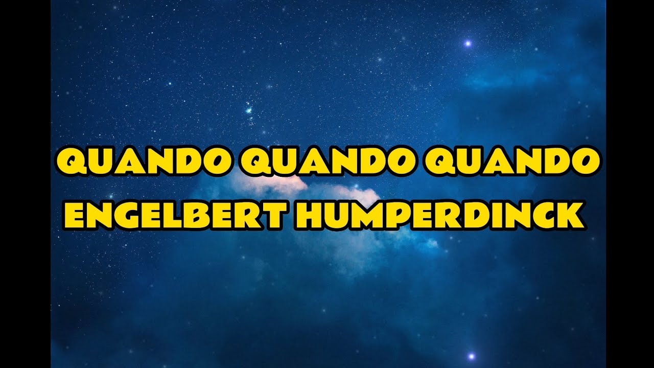 Quando Quando Quando // Engelbert Humperdinck #songrequest #lyrics # ...