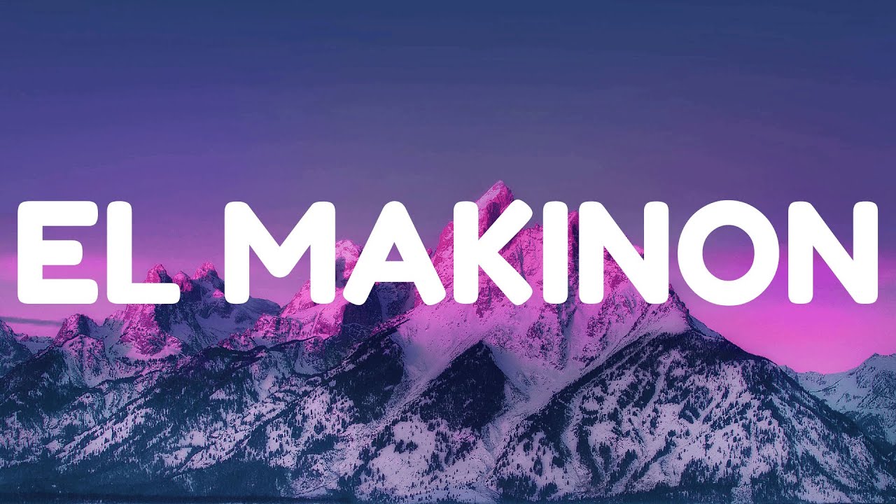 KAROL G, Mariah Angeliq - EL MAKINON (Letra/Lyrics) - YouTube