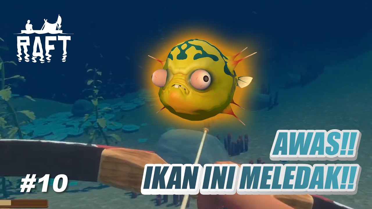 Beretemu Dengan Ikan Lucu Tapi Berbahaya!! | Raft Indonesia #10 - YouTube