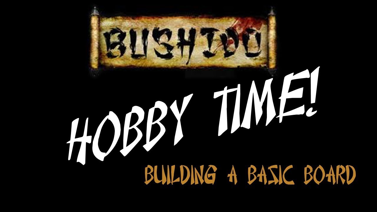 Bushido 22: Basic Gaming Board Construction Techniques - YouTube