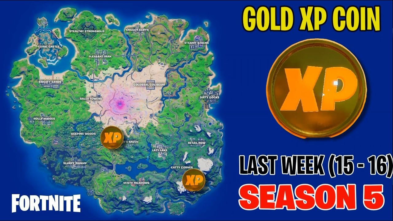 NEXT GOLD XP COIN LOCATIONS - LAST WEEK ( 15 - 16 ) SEASON 5 FORTNITE ...
