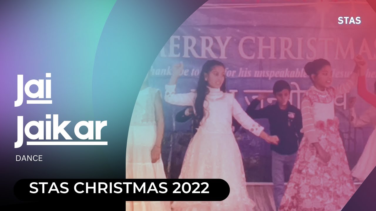 STAS Christmas 2022 - Jai Jaikar(Dance) - YouTube