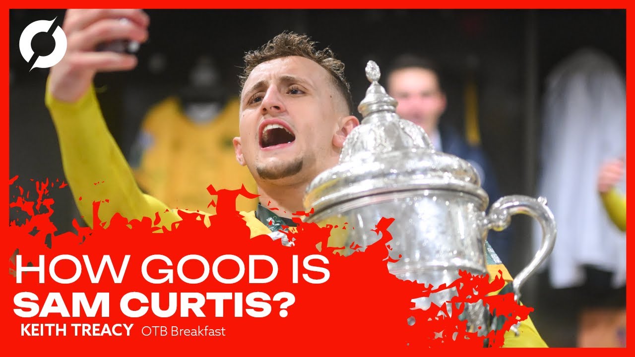 Just How Good is Sam Curtis? | Keith Treacy | OTB Breakfast - YouTube
