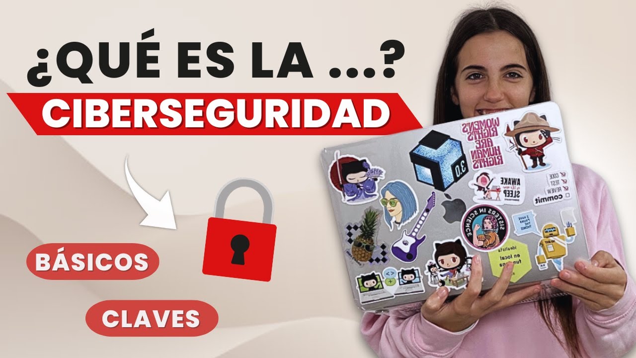 🕵🏻 ¿Qué es la CIBERSEGURIDAD? Conceptos básicos y claves | ValPat - YouTube