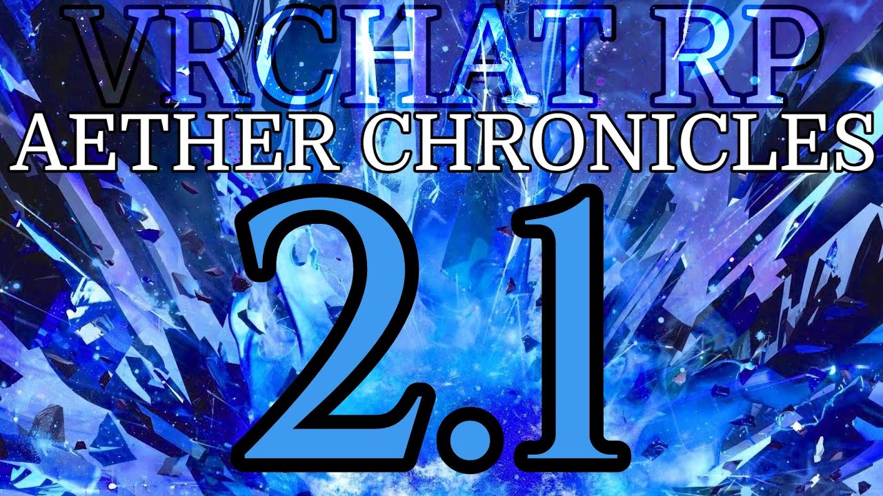 ★VRChat RP - Aether Chronicles - Part 2.1★ - YouTube