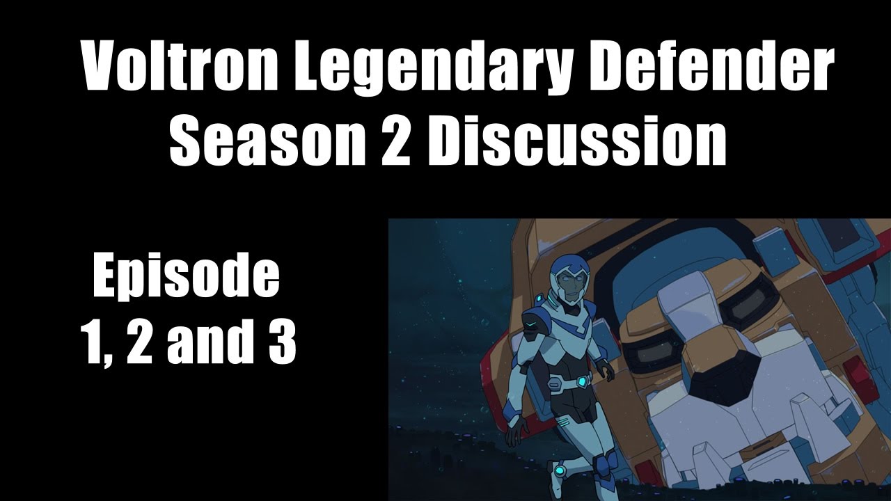 Voltron Legendary Defender Season 2 Discussion - Episode 1, 2 and 3 ...