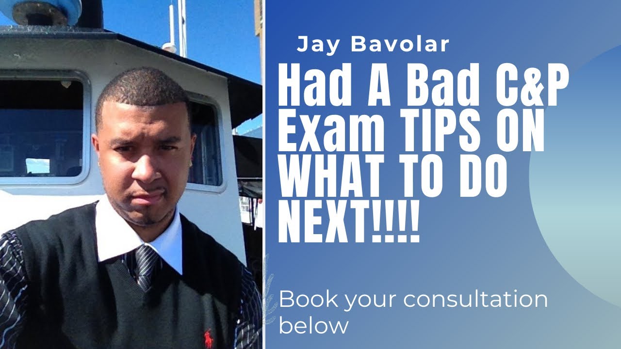 What to do if you had a bad C&P Exam - YouTube